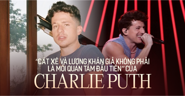 Tiết lộ quá trình mời Charlie Puth về Việt Nam biểu diễn: "Cát-xê và ...