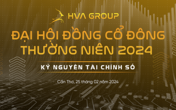 Đại hội đồng cổ đông thường niên HVA 2024 - Kỷ nguyên tài chính số